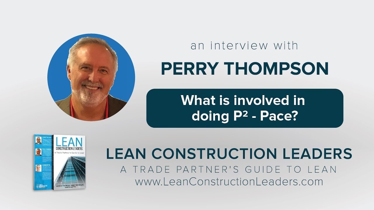 PERRY THOMPSON – Lean Construction Leaders