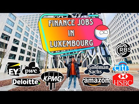 Finance Jobs in Luxembourg | High demand Jobs & Skills | Visa Sponsorship | Salaries | Tips