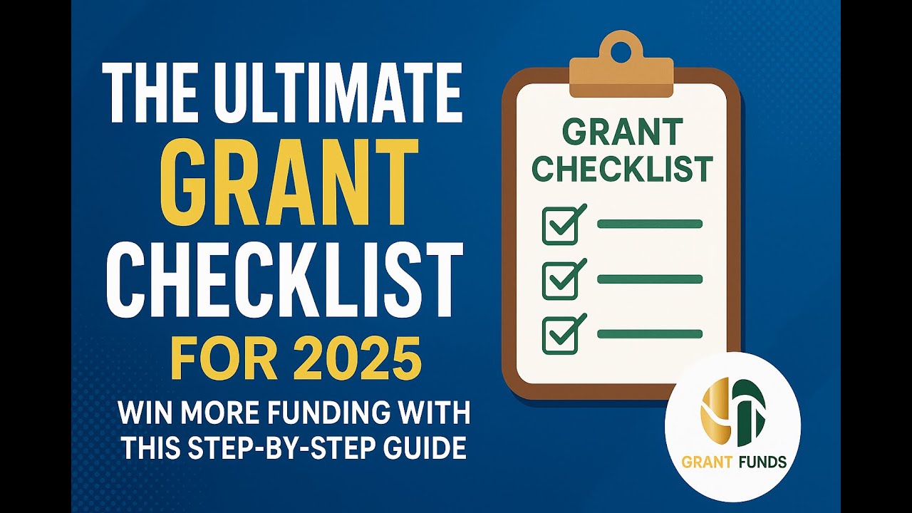 The Ultimate Grant Checklist for 2025 | Win More Funding with This Step-by-Step Guide