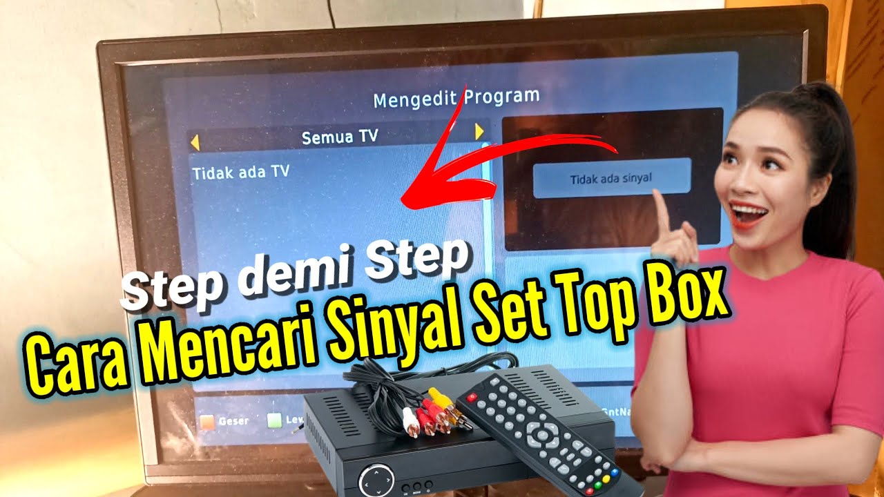 Cara Mencari Siaran yang Hilang di Set Top Box Dari Awal Sampai Dapat Siaran TV Digital