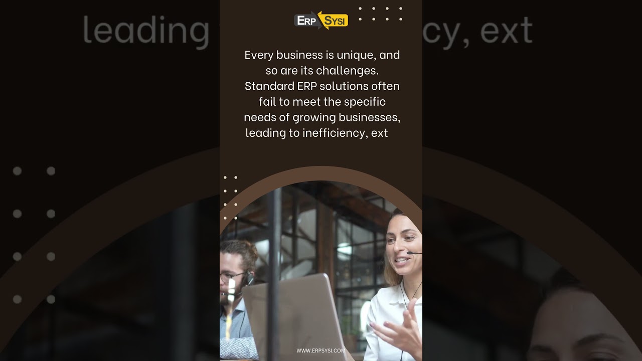 Custom ERP Explained | One Size Doesn’t Fit All – Custom ERP Solutions for Small & Large Businesses