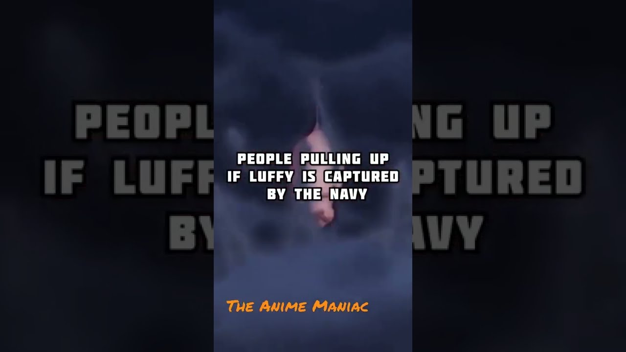 People pulling up if Luffy is captured by the Navy #shorts #onepiece