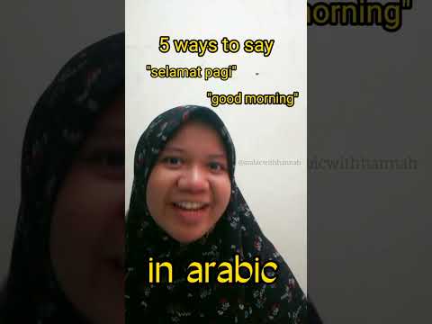 5 WAYS TO SAY GOOD MORNING IN ARABIC