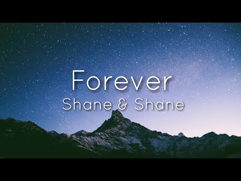 Forever Lyrics - Shane & Shane - Zion Lyrics
