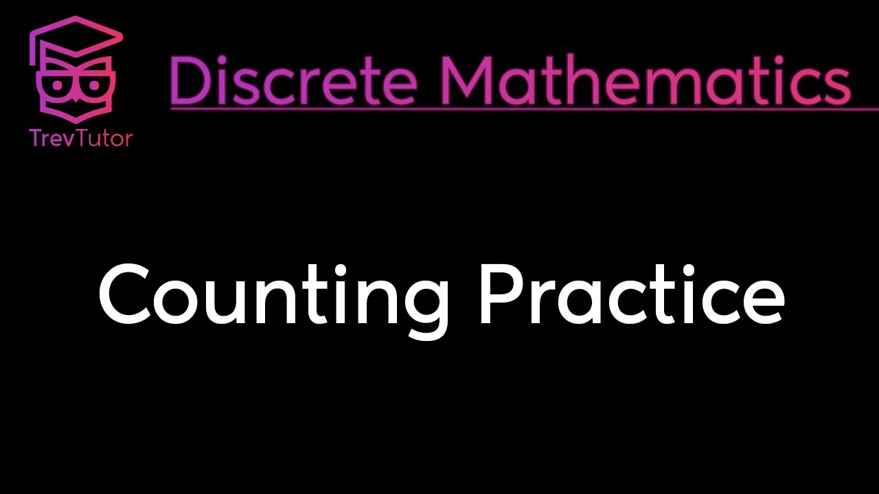 [Discrete Mathematics] Counting Practice