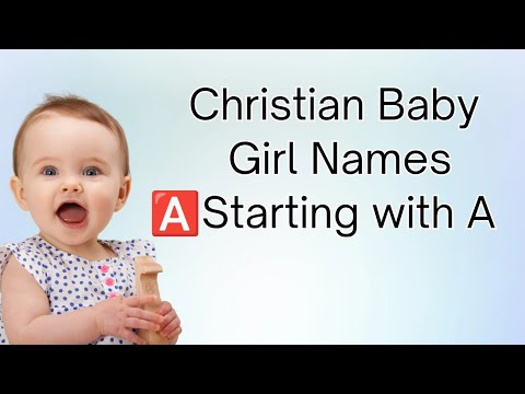 Top 30 Christian Baby Girl Names Starting with A | Latest 2025 Unique Names with Beautiful Meanings