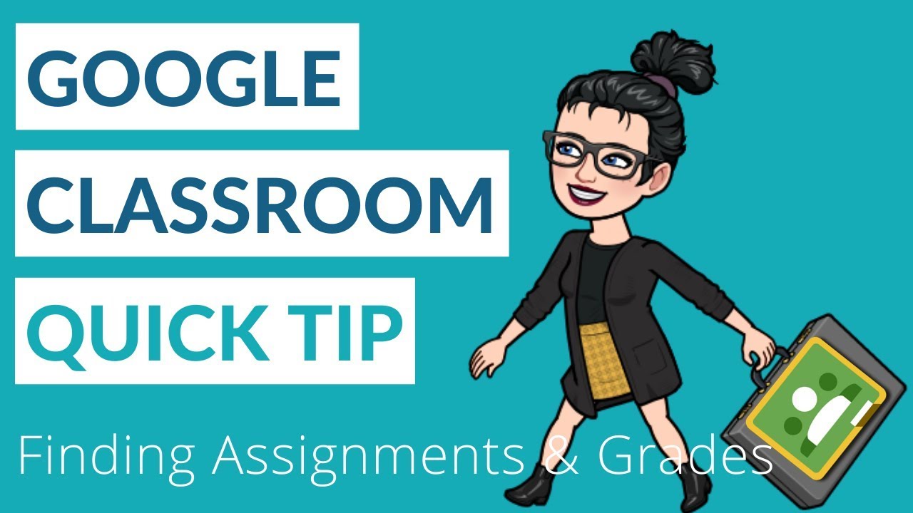 Assignments and Grades: GOOGLE CLASSROOM TUTORIAL for students 2019