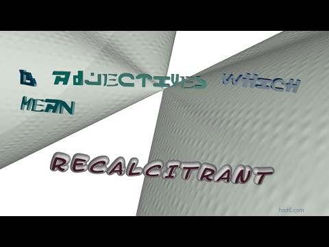 recalcitrant - 14 adjectives synonym of recalcitrant (sentence examples)