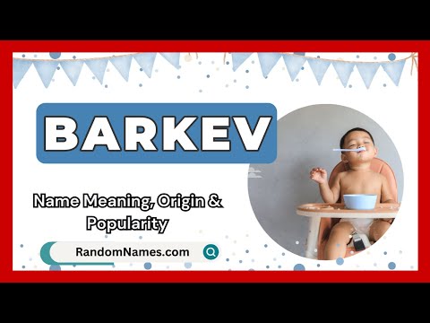 Barkev - Baby Boy Name Meaning, Origin & Popularity - RandomNames.com