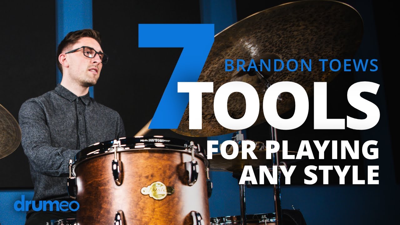 7 Tools For Playing Any Style On The Drums