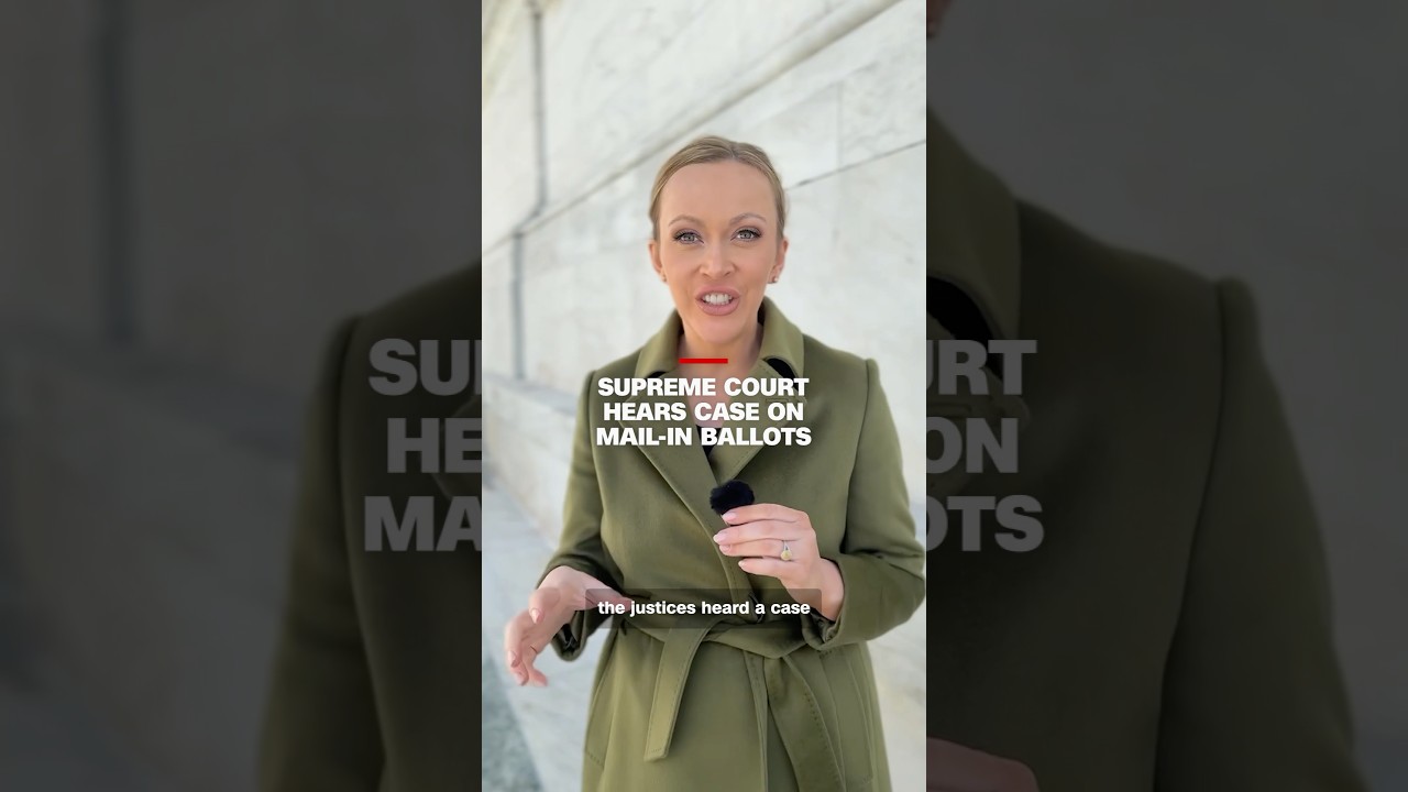 Supreme Court hears case on mail-in ballots