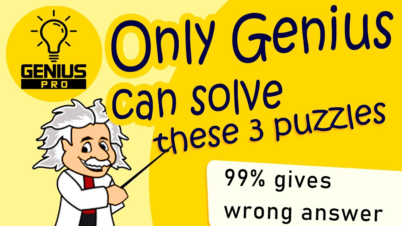 Only genius can solve these 3 puzzles | genius pro | genius quiz | genius puzzles