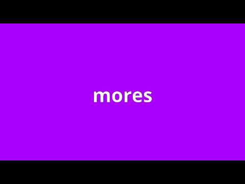 what is the meaning of mores