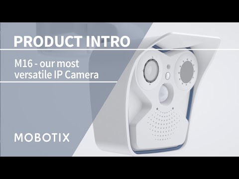 MOBOTIX M16 - our most versatile IP Camera