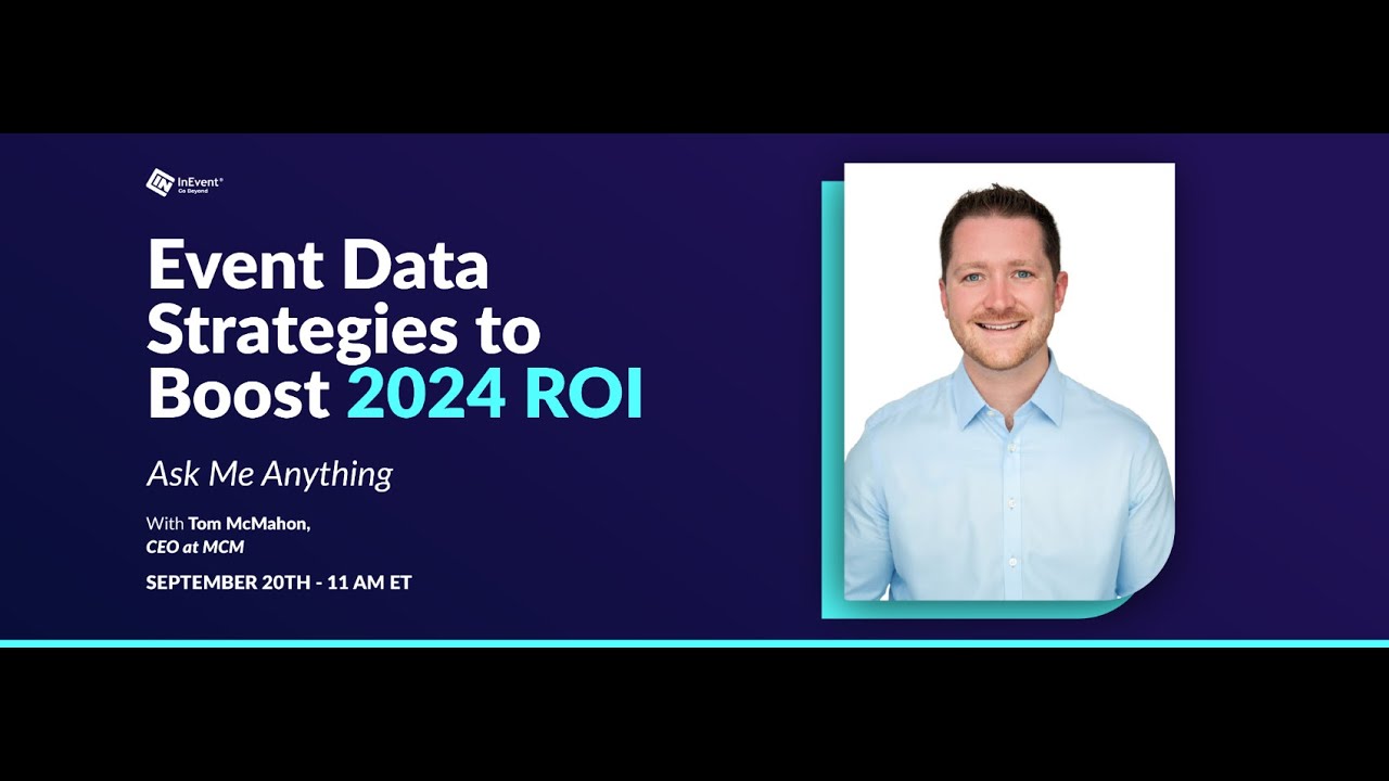 Event Data Strategies to Boost 2024 ROI | AMA
