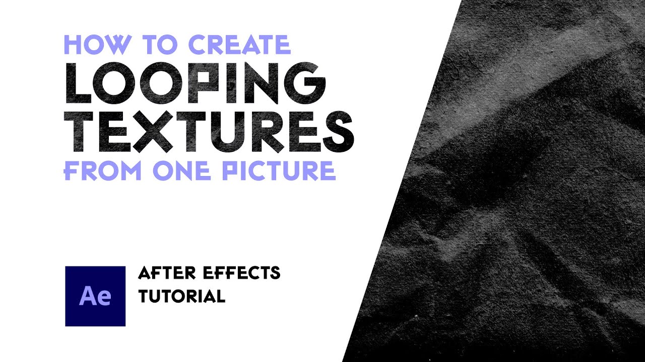 How To Create Looping Textures From One Picture. After Effects Tutorial