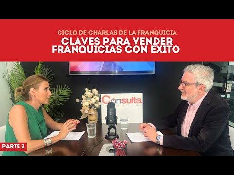 Claves para vender franquicias con éxito. Parte 2