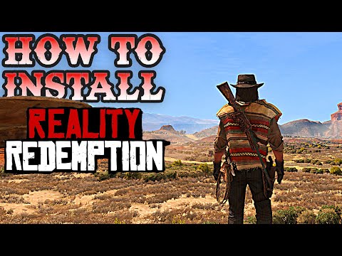 HOW TO INSTALL: Reality Redemption For RDR 1 PC [4K]