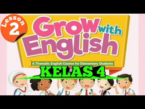 Belajar Bahasa Inggris Kelas 4 (Grow with English Lesson 2)