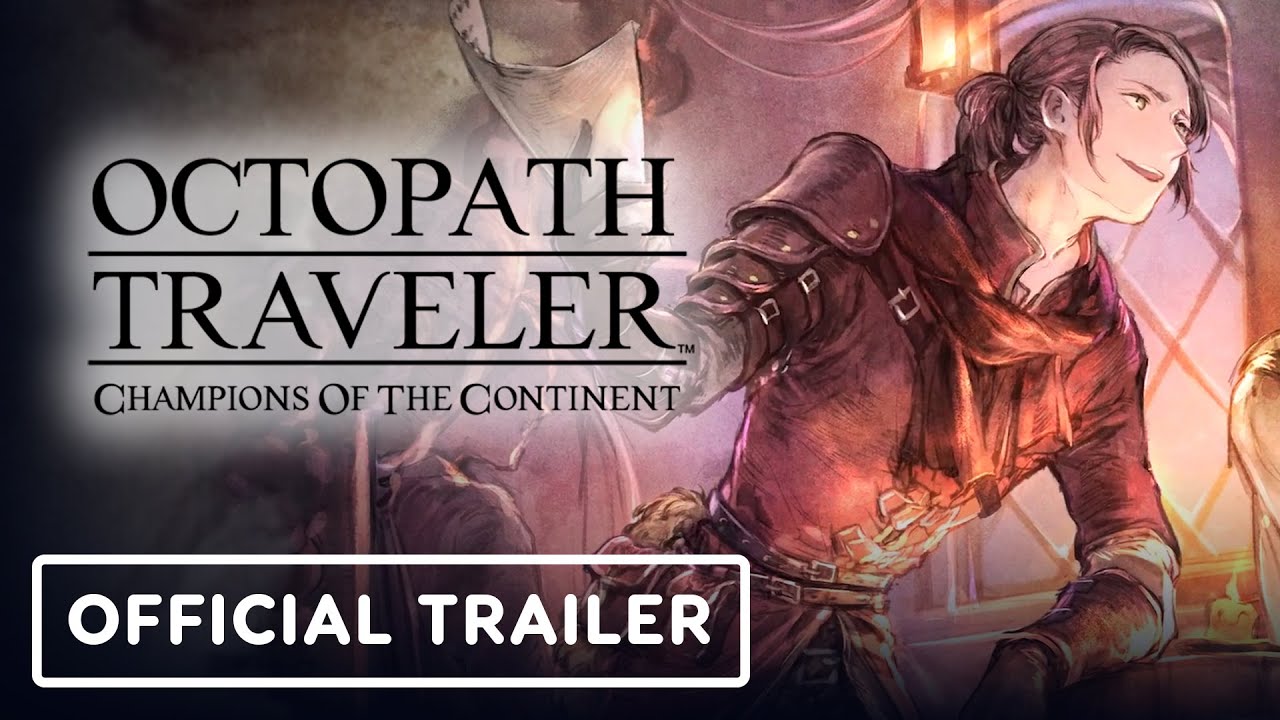 Встречайте Нарра - новый трейлер Octopath Traveler: Champions of the Continent