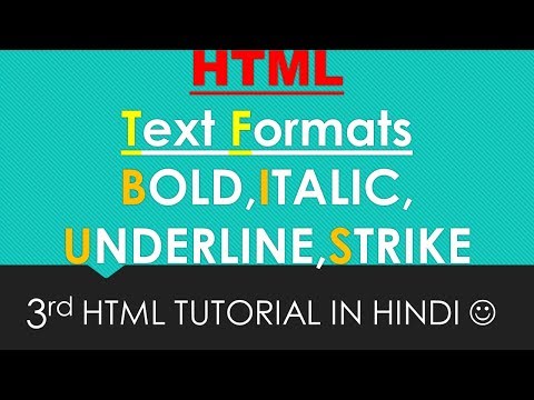 Learn HTML tutorial in Hindi part 3 html Text formatting tags Bold Italic Underline and Strike ...