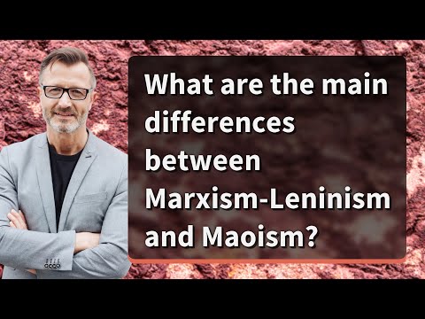 What are the main differences between Marxism-Leninism and Maoism?