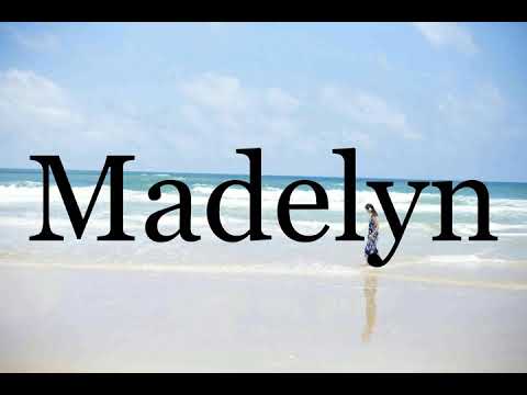 How To Pronounce Madelyn🌈🌈🌈🌈🌈🌈Pronunciation Of Madelyn