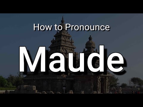 Maude - Pronunciation and Meaning