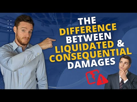 The difference between liquidated damages & consequential damages