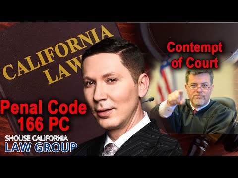 Contempt of Court -- "Can You Go to Jail for it?" Penal Code 166 PC