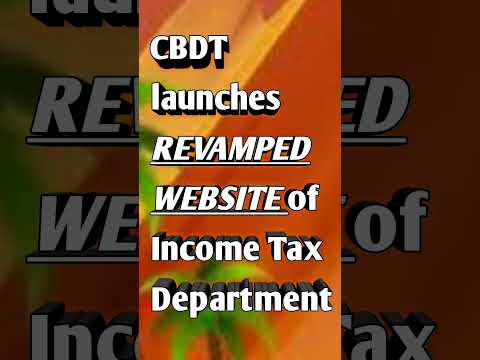 Income Tax - CBDT launches revamped website of IT Dept