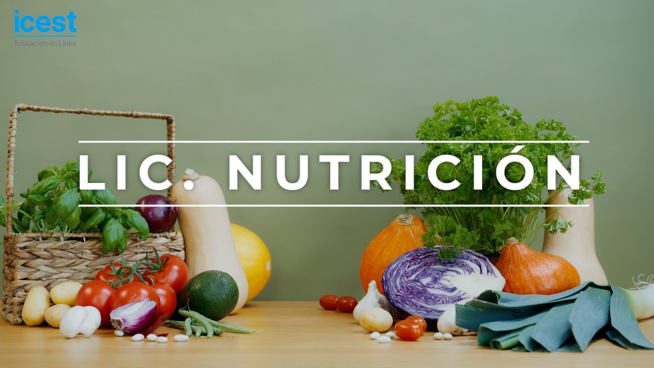 Licenciatura en Nutrición | ICEST en Línea