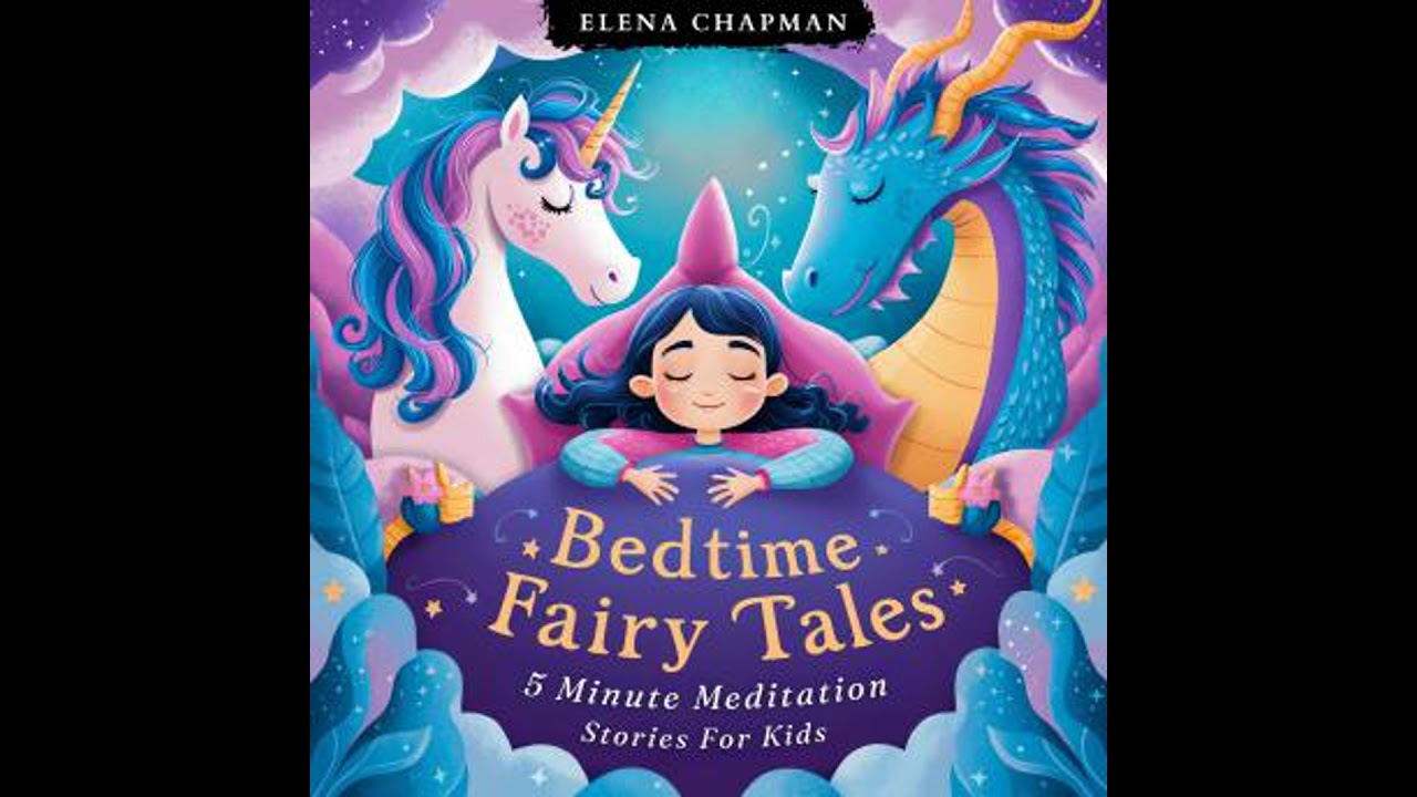 Bedtime Fairy Tales. 5 Minute Meditation Stories For Kids: English Children's Storybook Collection.