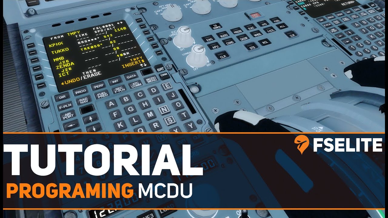 MCDU Programing: The FSElite Tutorial