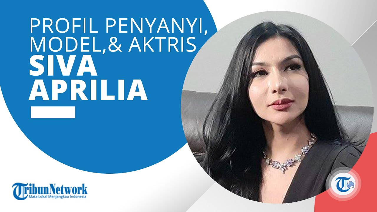 Profil Siva Aprilia, Model dan Penyanyi hingga Aktris Asal Garut yang ...