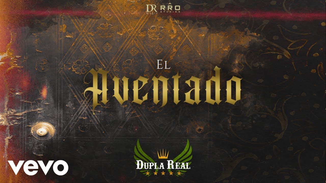 El Aventado by Dupla Real from Mexico | Popnable