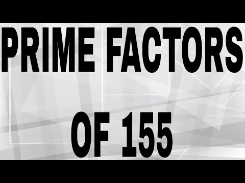 PRIME FACTORS OF 155