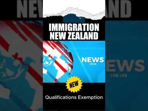 🚨 Immigration NZ Update: New Qualifications Exemption Unveiled! 🇳🇿 #nzimmigration #nznews #india