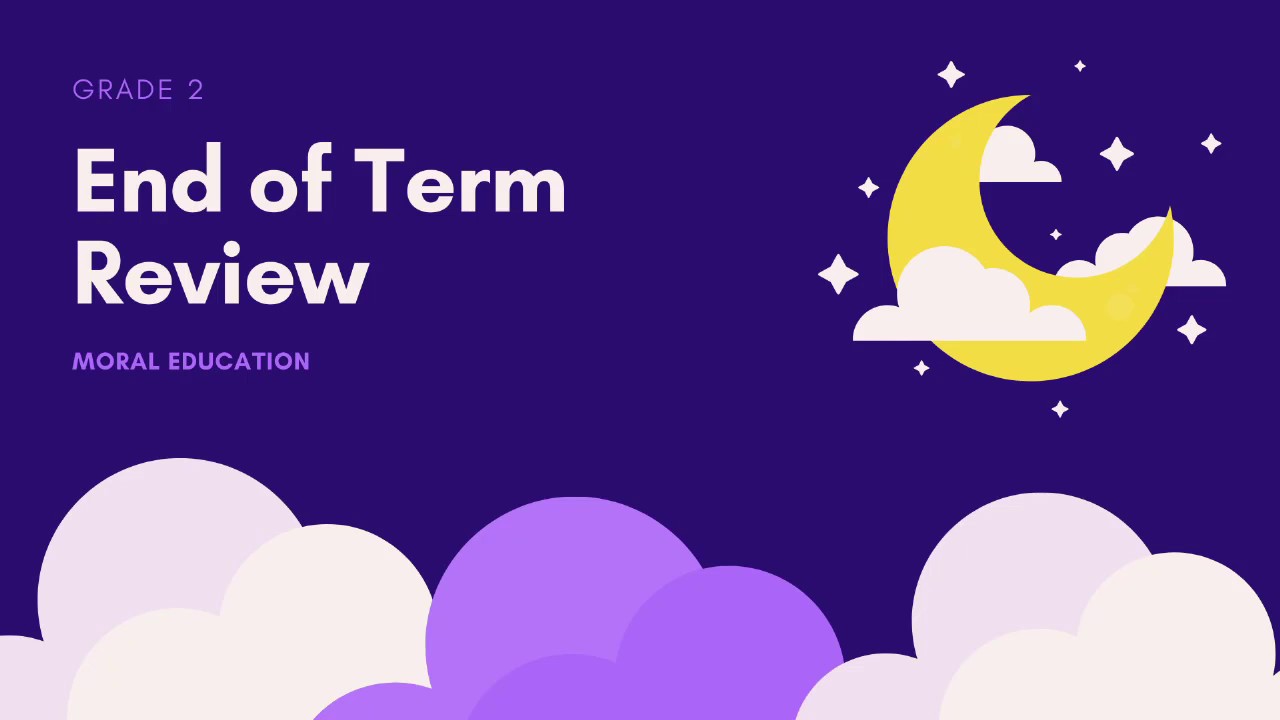 Grade 2 Moral Education End of Term Review