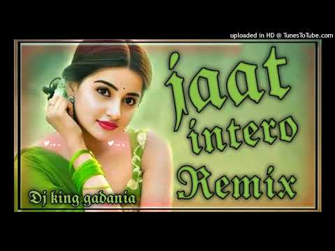 Jaat intero song Remix Hard Bass || Hard Vibration punch 👊 mix Dj remix || Dj deepak gadania | #dj