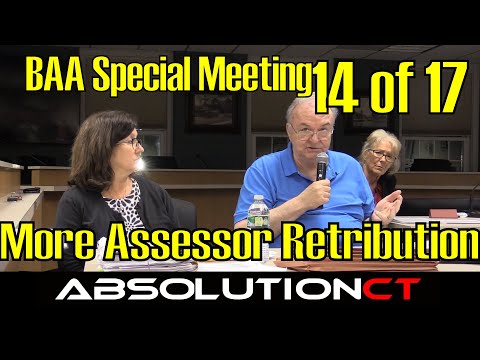 14 of 17 - More Assessor Retribution - Enfield CT BAA Special Meeting 8/16/2023