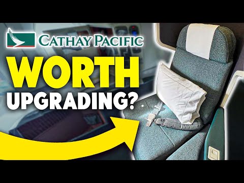 Cathay Pacific BUSINESS CLASS: Is It WORTH the Upgrade?