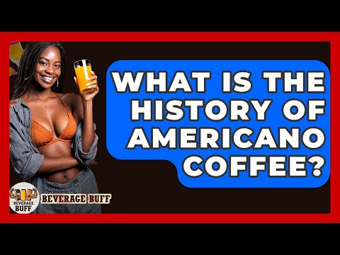 What Is the History of Americano Coffee? - Beverage Buff