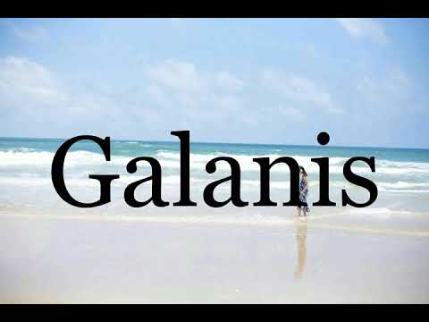 How To Pronounce Galanis🌈🌈🌈🌈🌈🌈Pronunciation Of Galanis