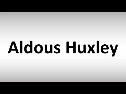 How to Pronounce Aldous Huxley