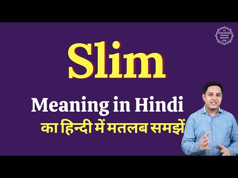 Slim meaning in Hindi | Slim ka matlab kya hota hai