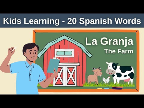 Learning 20 Fun Spanish Words for Kids - The Farm - ¡Explorando la Granja!