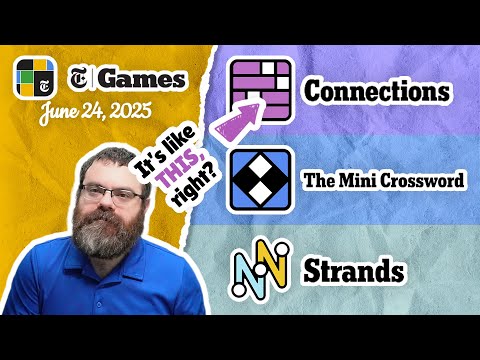 NYT Connections, Mini Crossword, and Strands | June 24, 2025