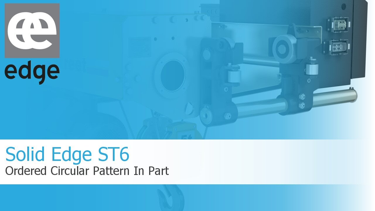 Solid Edge ST6 - Ordered circular pattern in a part