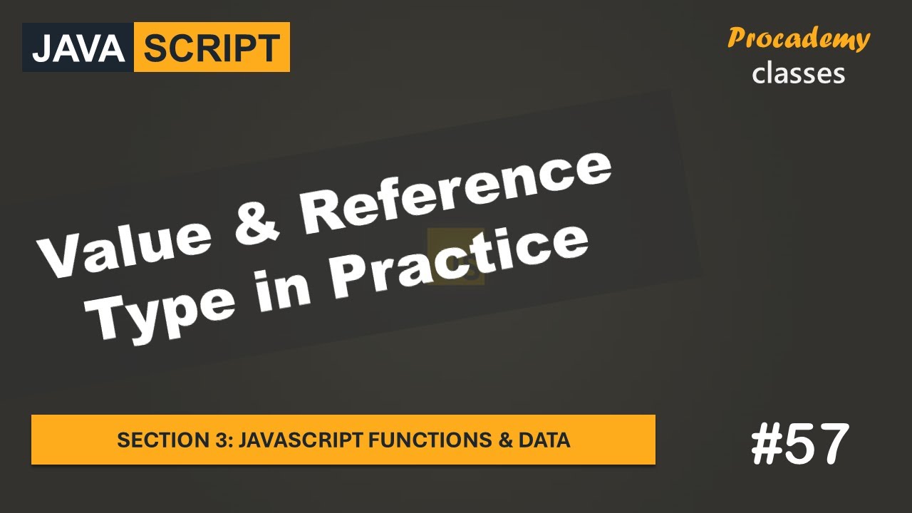 #57 Value vs Reference Type in Practice | JavaScript Functions & Data | A Complete JavaScript Course